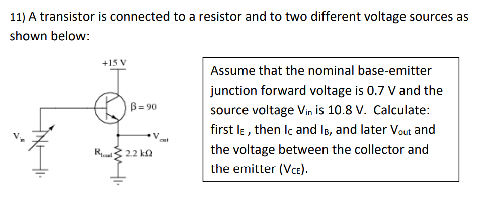 Solved How do I find Ie, Ic, Ib, Vout and the voltage | Chegg.com