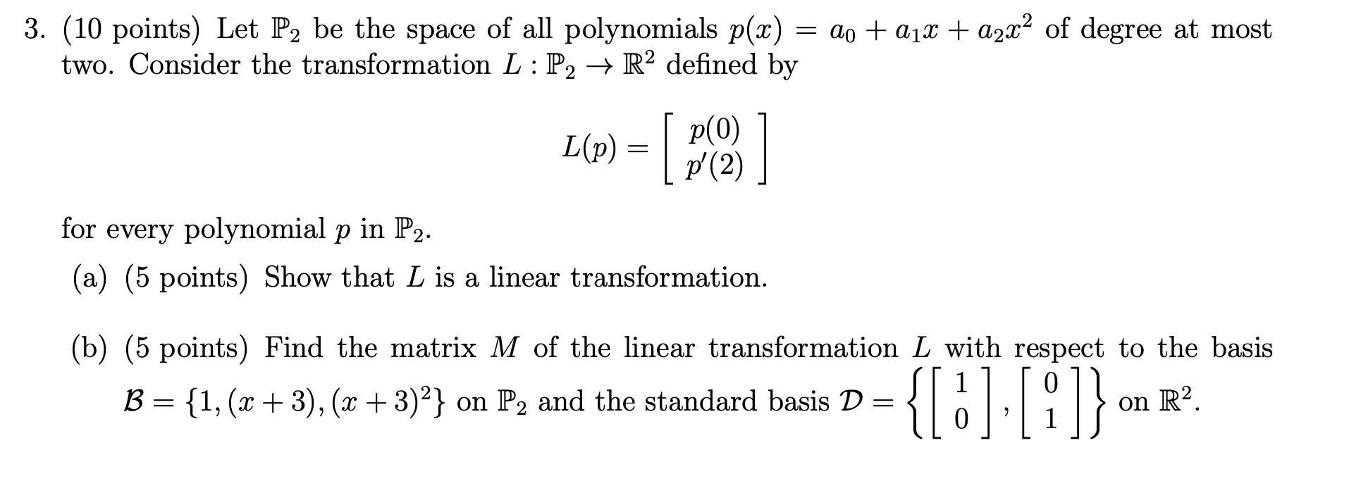 Solved 3. (10 points) Let P2 be the space of all polynomials | Chegg.com