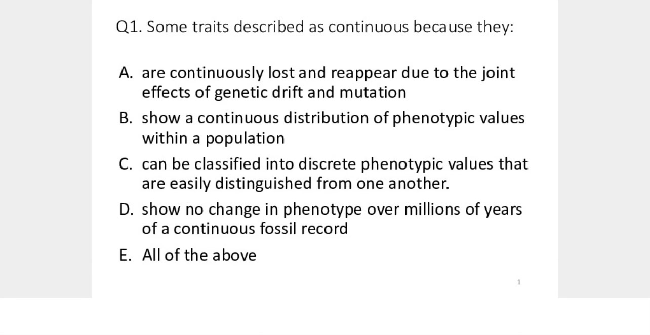 Solved Q1. Some traits described as continuous because they: | Chegg.com