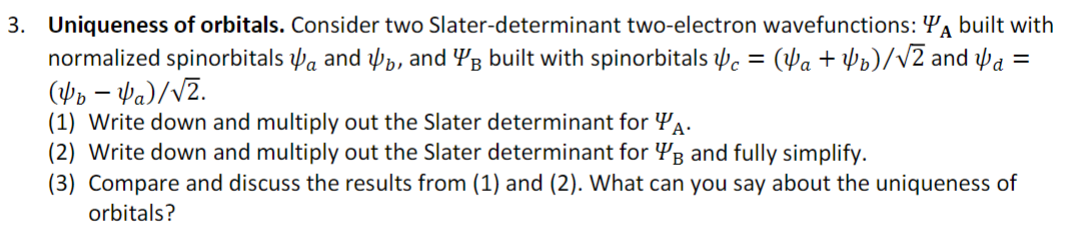 Solved 3. Uniqueness of orbitals. Consider two | Chegg.com