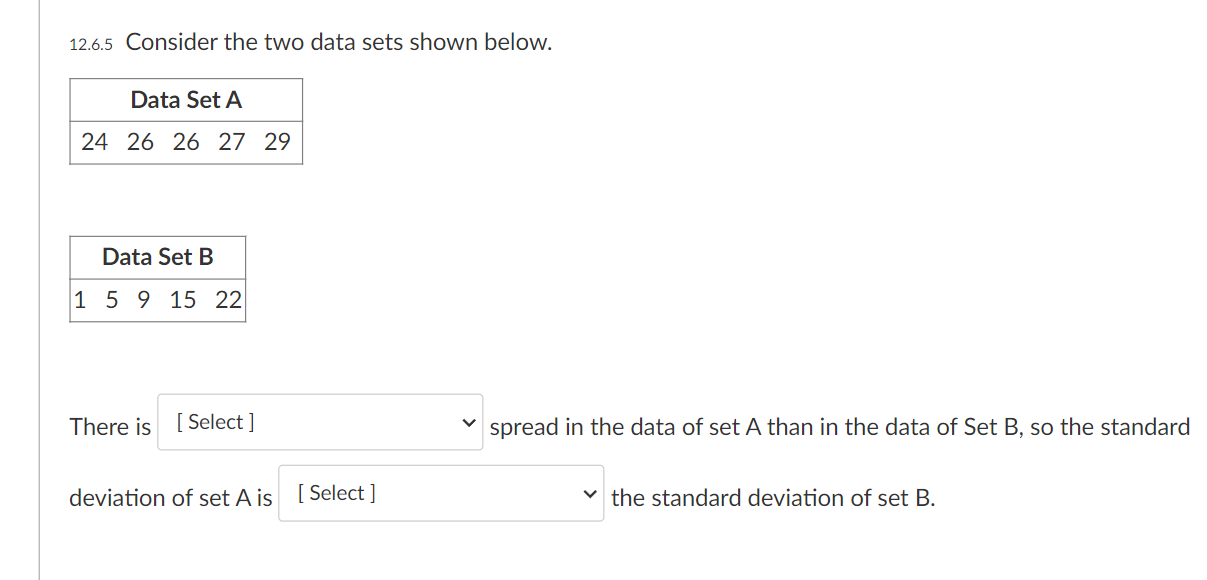 Solved 12.6.5 ﻿Consider the two data sets shown below.There | Chegg.com