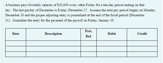 solved-a-business-pays-biweekly-salaries-of-20-000-every-chegg