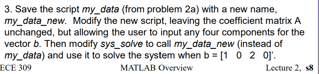 Solved 2a. Write a script M-file, called my_data, that | Chegg.com