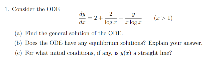 1. Consider the ODE dxdy=2+logx2−xlogxy(x>1) (a) Find | Chegg.com