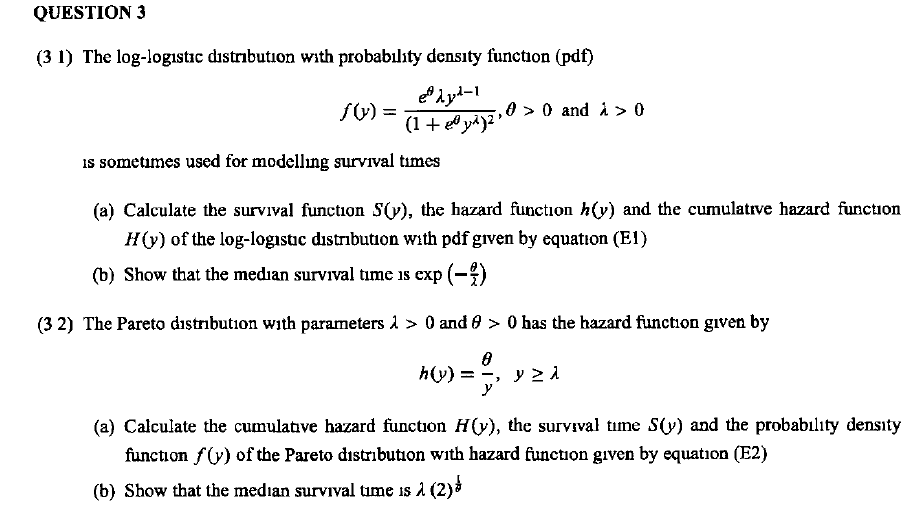 Solved Question 3 31 The Log Logistic Distribution With