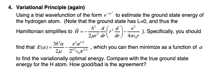 Solved 4 Variational Principle Again Using A Trial