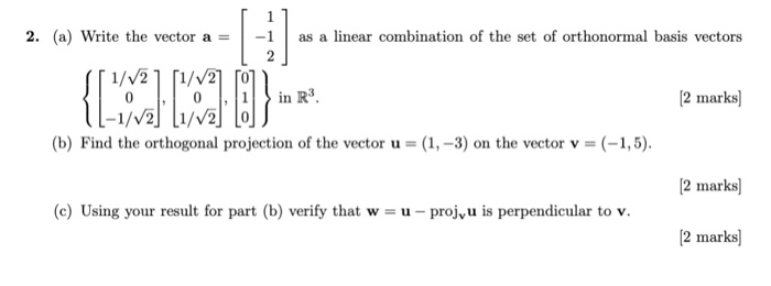 Solved 2. (a) Write the vector a = as a linear combination | Chegg.com