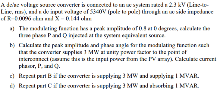 A dc/ac voltage source converter is connected to an | Chegg.com