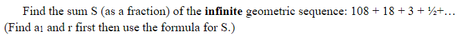 Solved Find the sum S (as a fraction) of the infinite | Chegg.com