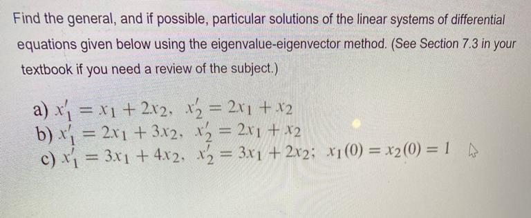 Solved Find the general, and if possible, particular | Chegg.com