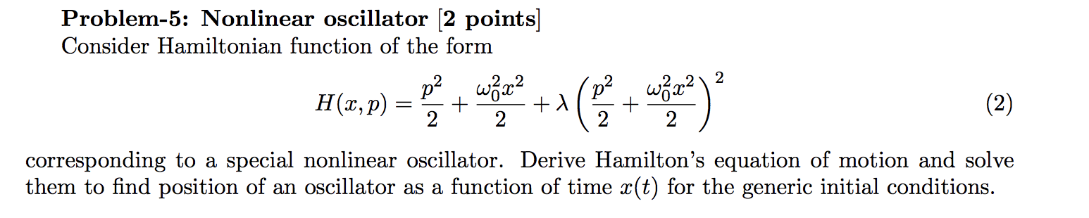 Solved 2 Problem-5: Nonlinear oscillator [2 points] Consider | Chegg.com