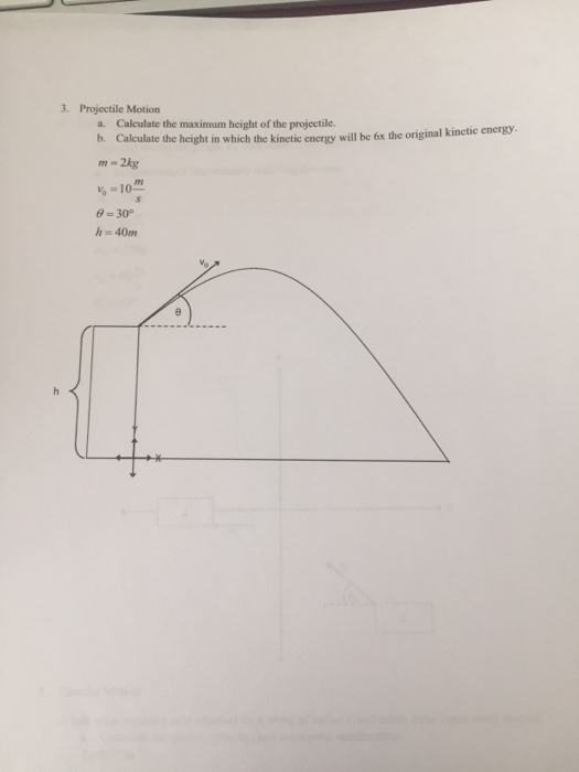 Solved 3. Projectile Motion Calculate the maximum height of | Chegg.com