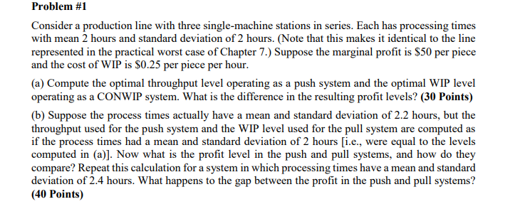 Solved Problem #1Consider a production line with three | Chegg.com