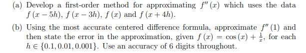 Solved (a) Develop a first-order method for approximating f" | Chegg.com