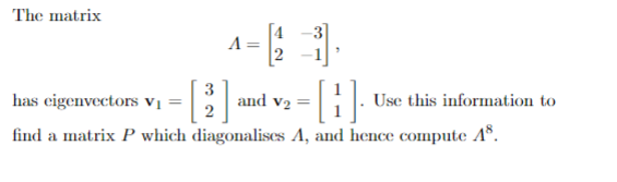 Solved The matrix Λ=[42−3−1], has eigenvectors v1=[32] and | Chegg.com