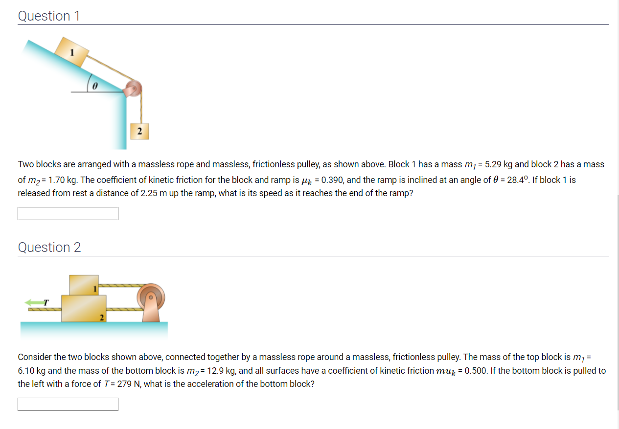 Solved Question 1 2 Two blocks are arranged with a massless | Chegg.com