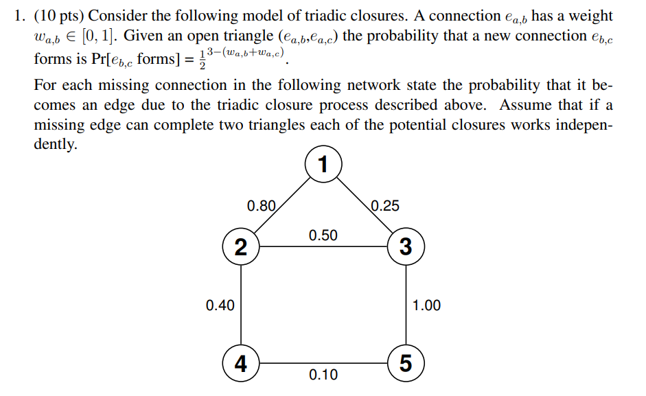 Solved = 1. (10 pts) Consider the following model of triadic | Chegg.com
