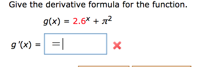 Solved Give the derivative formula for the function. g(x) = | Chegg.com