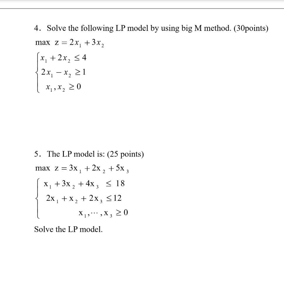 Solved 4. Solve the following LP model by using big M | Chegg.com