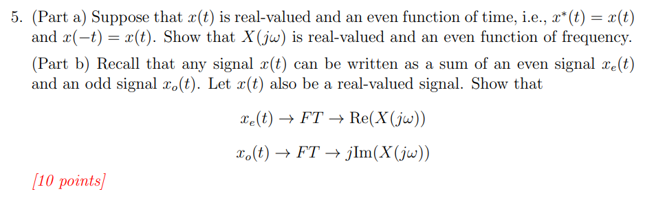 Solved 5. (Part a) Suppose that x(t) is real-valued and an | Chegg.com