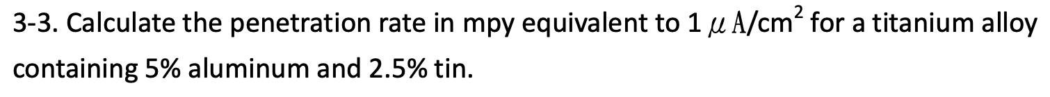 Solved 3-3. Calculate the penetration rate in mpy equivalent | Chegg.com