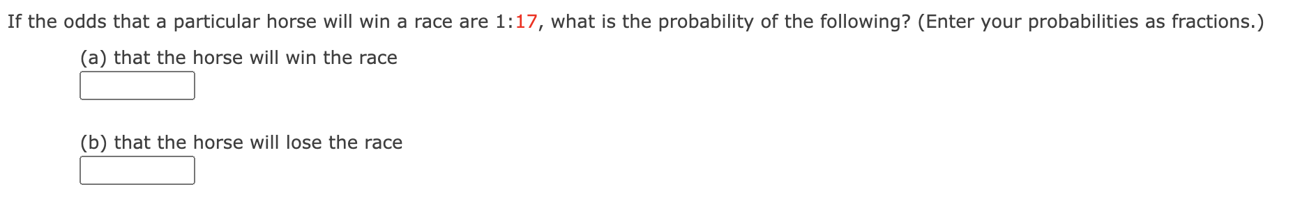 Solved If the odds that a particular horse will win a race | Chegg.com