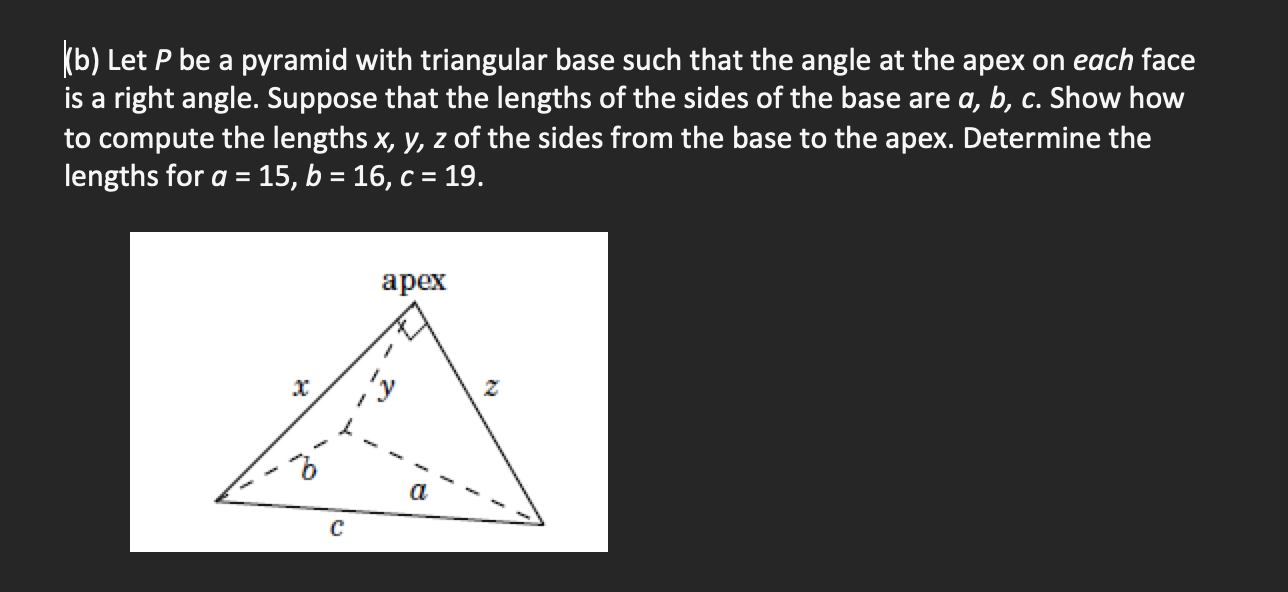Solved (b) Let P be a pyramid with triangular base such that | Chegg.com