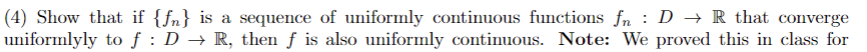 Solved Show that if {fn} ﻿is a sequence of uniformly | Chegg.com