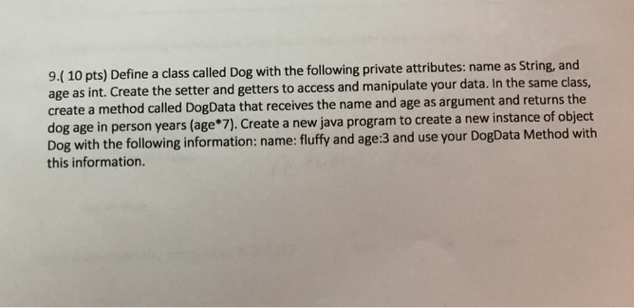 Solved Define a class called Dog with the following private | Chegg.com