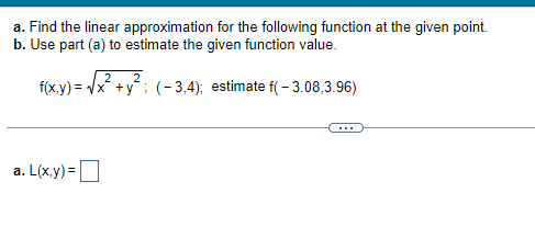 Solved a. Find the linear approximation for the following | Chegg.com
