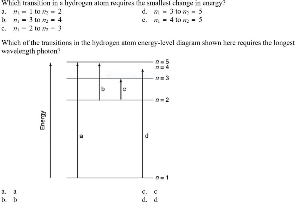 Solved Which transition in a hydrogen atom requires the | Chegg.com
