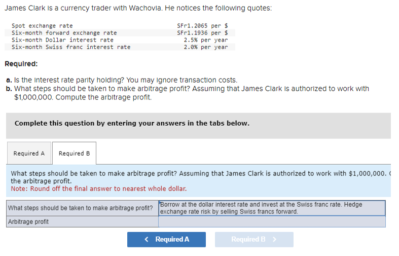 Solved James Clark is a currency trader with Wachovia. He | Chegg.com