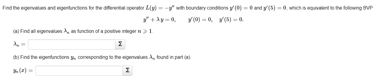 Solved Find the eigenvalues and eigenfunctions for the | Chegg.com