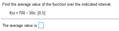 Solved Find the average value of the function over the | Chegg.com