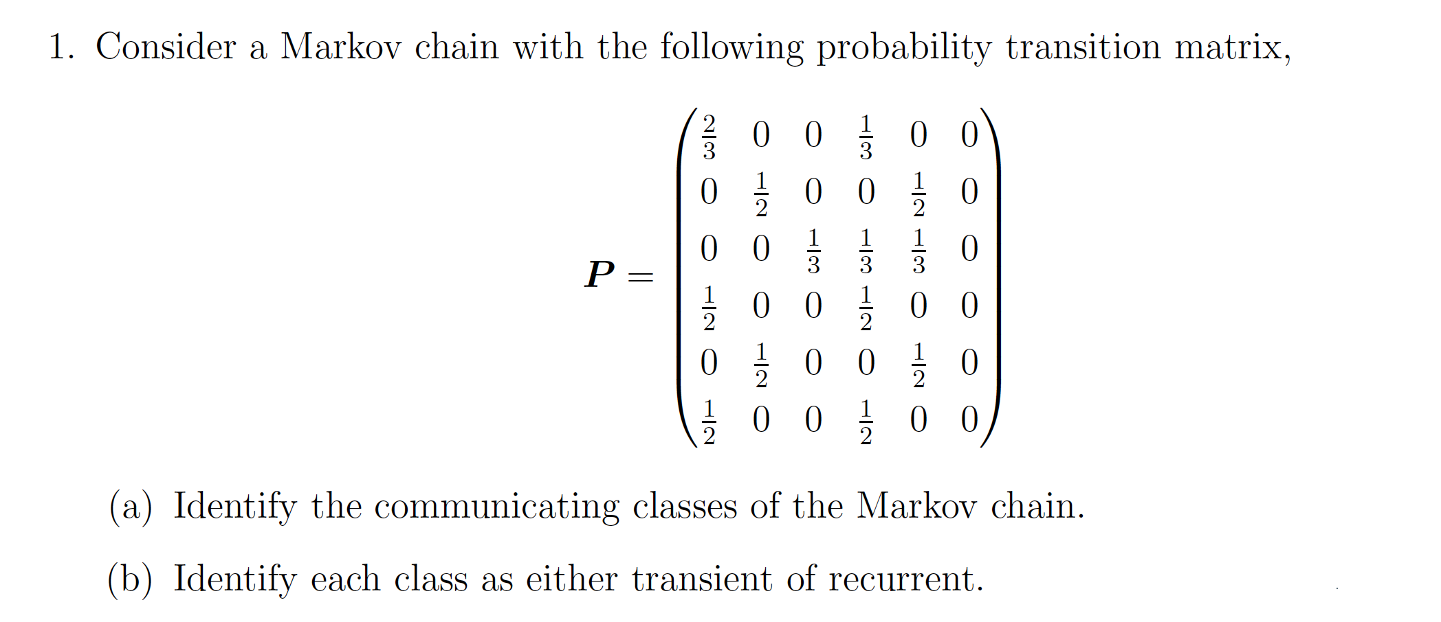 Solved 1. Consider a Markov chain with the following | Chegg.com