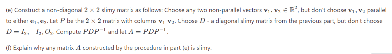 Solved Definition: We say that an n×n matrix A is slimy if: | Chegg.com