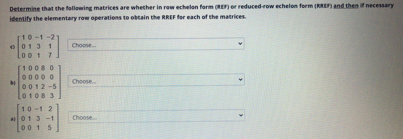 Solved Determine that the following matrices are whether in | Chegg.com