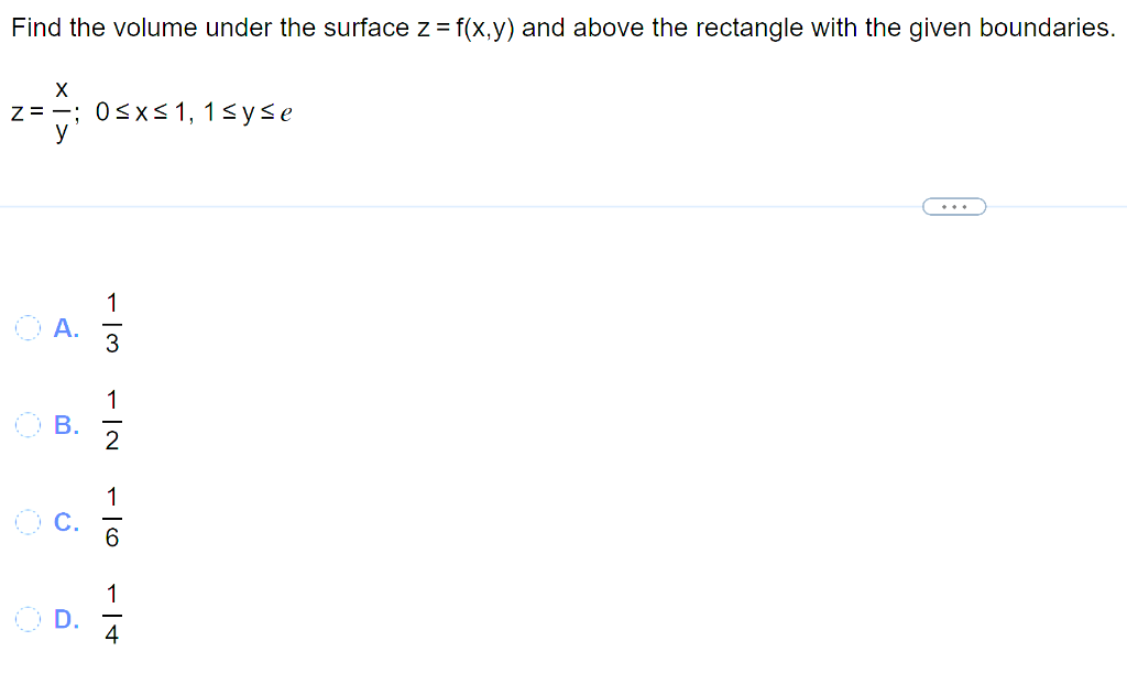 Solved Find the volume under the surface z=f(x,y) and above | Chegg.com