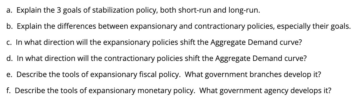 Solved a. Explain the 3 goals of stabilization policy, both | Chegg.com