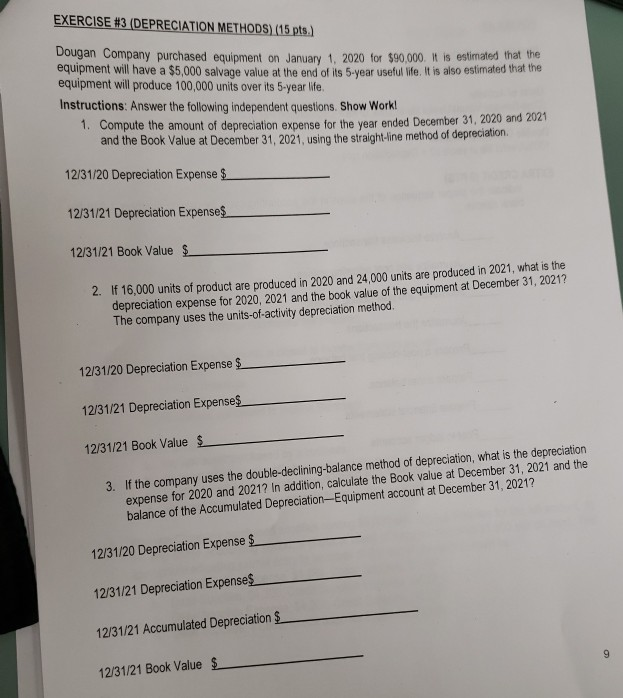 Solved EXERCISE #3 (DEPRECIATION METHODS) (15 pts.) Dougan | Chegg.com