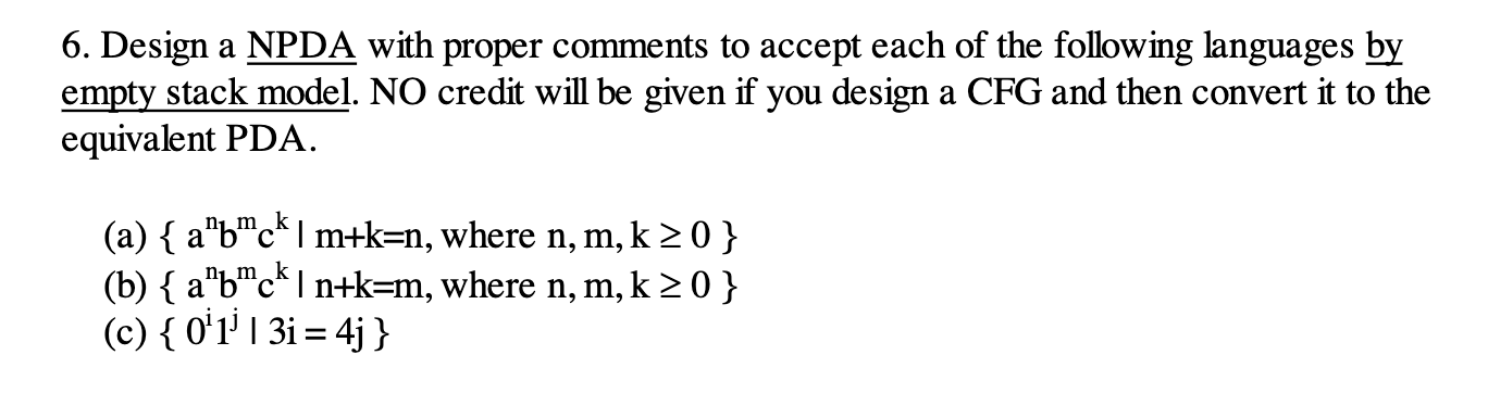 6 Design A Npda With Proper Comments To Accept Each 