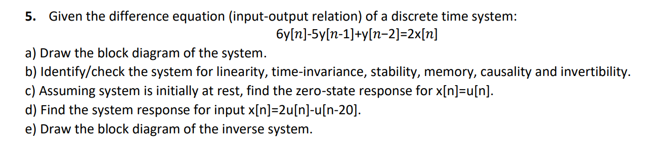 Solved 5. Given the difference equation (input-output | Chegg.com