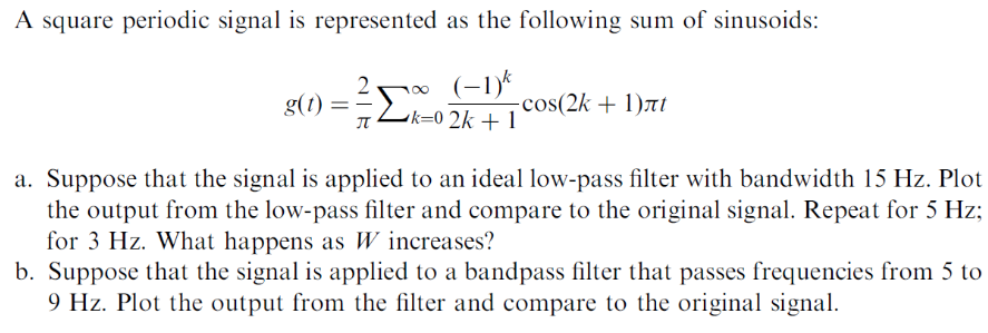 Solved A square periodic signal is represented as the | Chegg.com