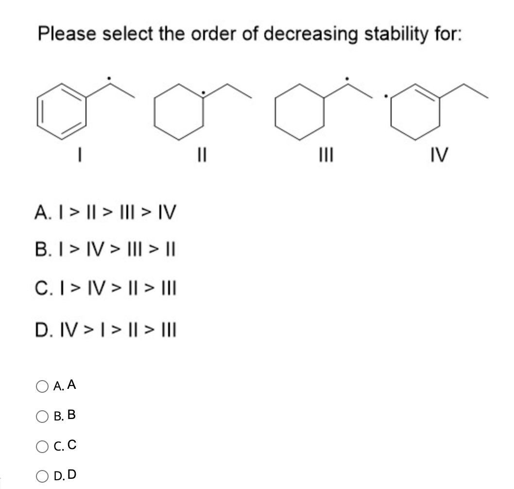 Solved Please select the order of decreasing stability | Chegg.com