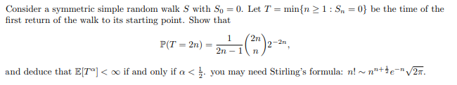 Solved Consider a symmetric simple random walk S with S0=0. | Chegg.com