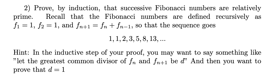 Solved 2) Prove, by induction, that successive Fibonacci | Chegg.com