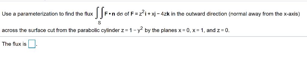 Solved Use a parameterization to find the flux F-n dơ of | Chegg.com