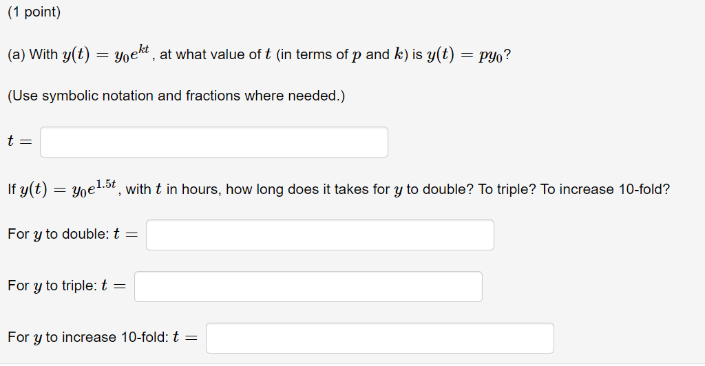 Solved (1 point) (a) With y(t) = yoekt, at what value of t | Chegg.com