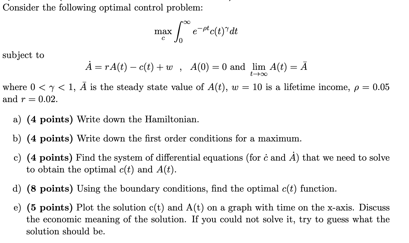 Solved Consider the following optimal control problem: max | Chegg.com