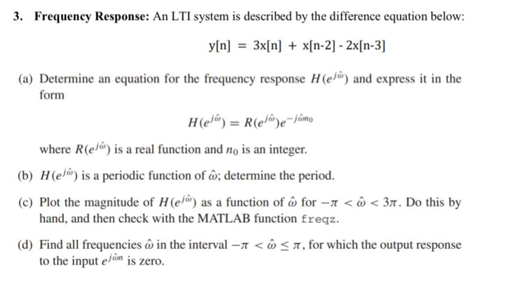 Solved Frequency Response: An LTI system is described by the | Chegg.com